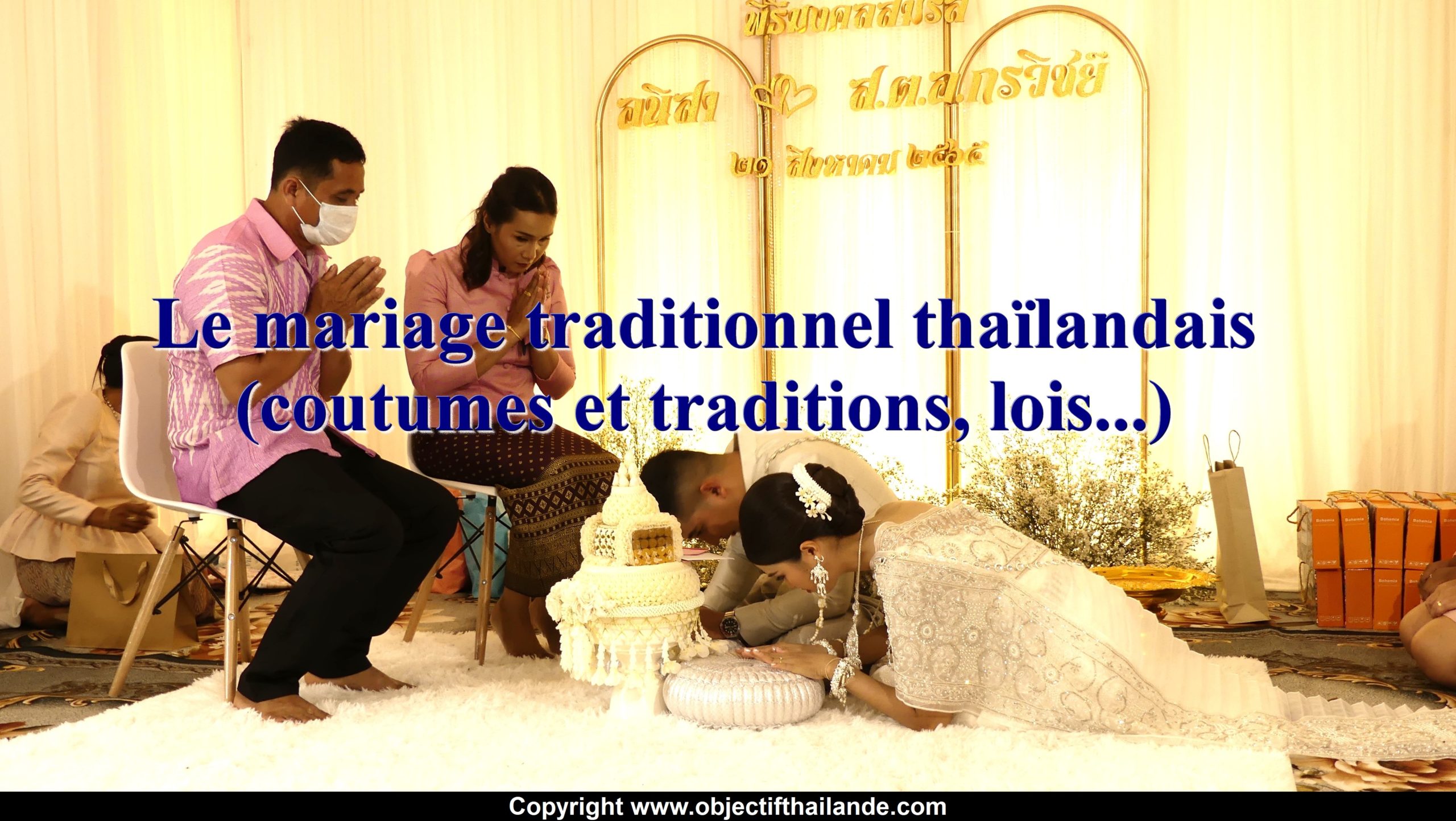 Le mariage traditionnel en Thaïlande, législation et us et coutumes